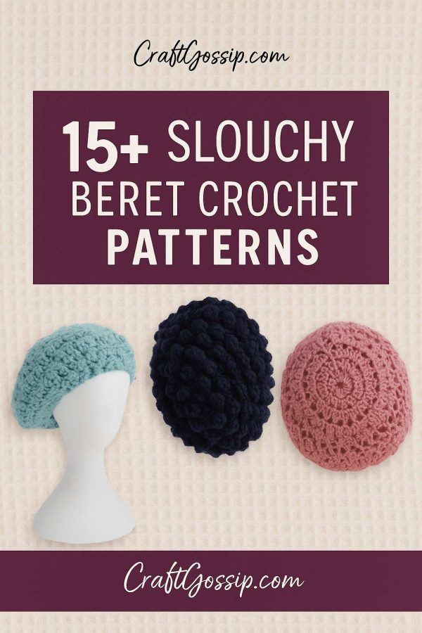 15 Slouchy Beret Beanie Hat Crochet Patterns – Crochet